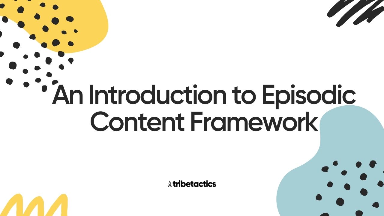 An Introduction to Episodic Content Framework